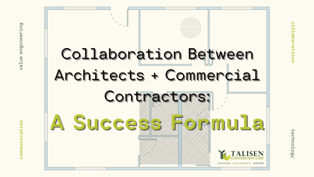 Collaboration Between Architects & Contractors: A Success Formula